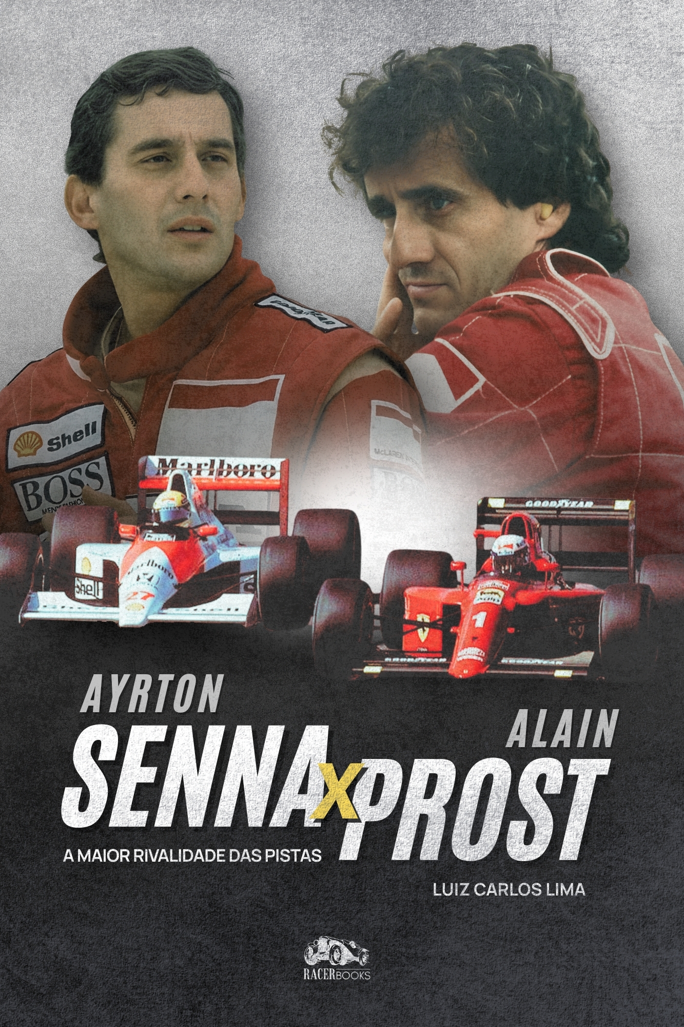 Senna x Prost: livro revive em detalhes a história de dois gênios da ...